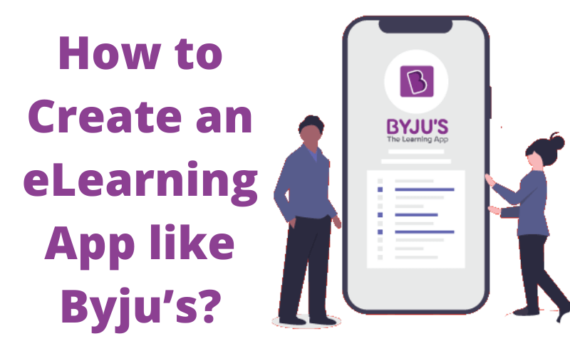 How to Create an eLearning App like Byju’s? - Sparx IT Solutions